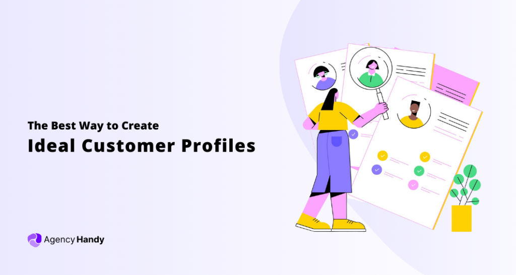 How to Create Ideal Customer Profiles (With Tips & Tricks)